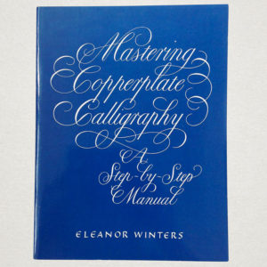 Книга Mastering Copperplate Calligraphy – Перо Маркет
